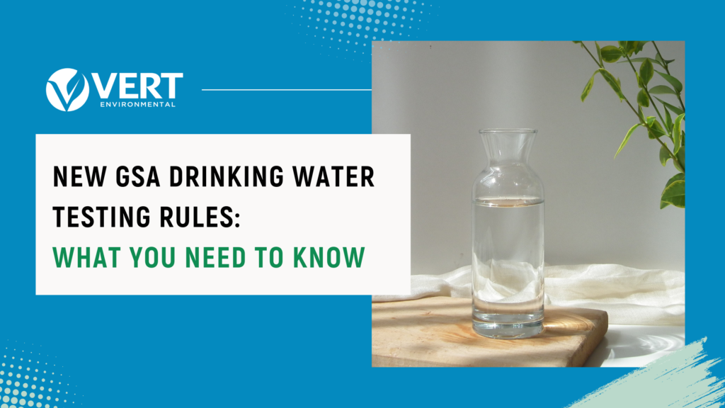 New GSA Drinking Water Testing Rules: What You Need To Know
