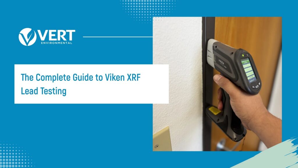 Viken XRF Lead Testing | Fast, Accurate Certified Inspections